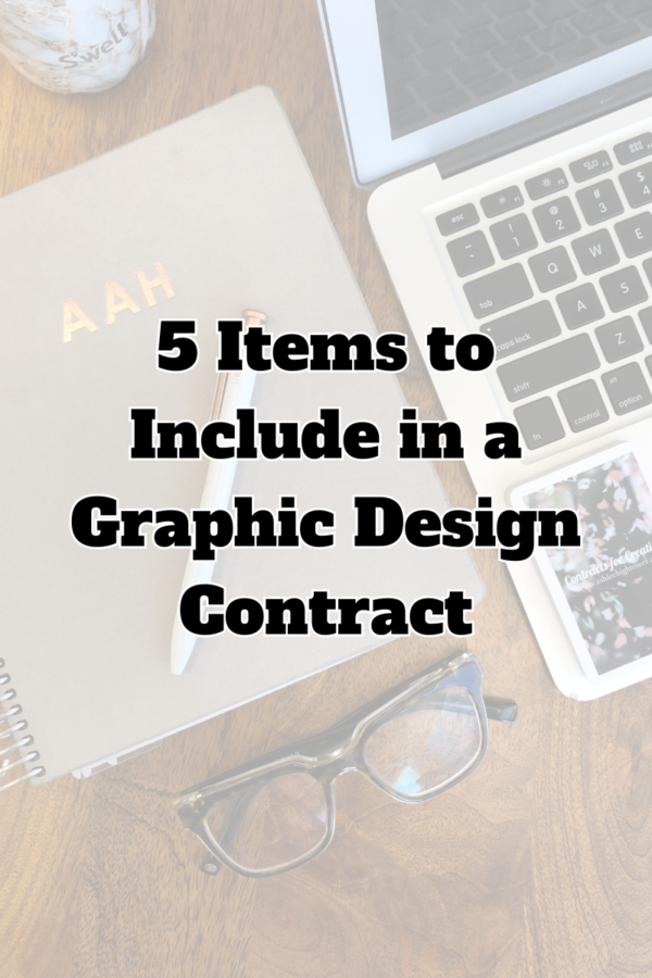 5 Items to Include in a Graphic Design Contract - Contracts for Creatives